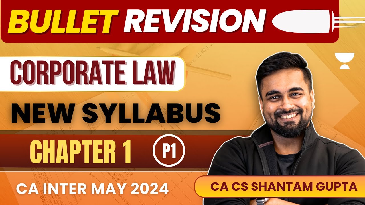 Bullet Revision | Chapter 1 | Part 1 | Corporate Law | CA Intermediate ...