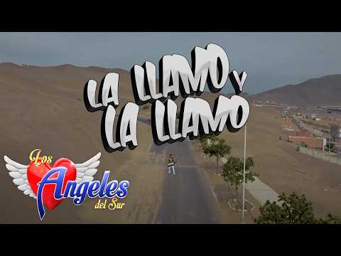 LOS ANGELES DEL SUR - La Llamo y la Llamo Primicia 2026