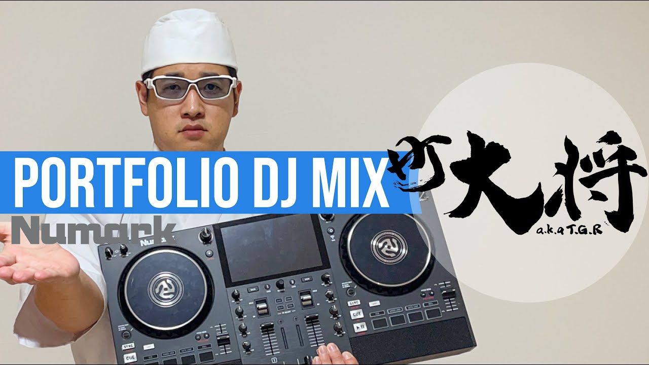 【アニソンDJmix】DJ大将 a.k.a T.G.R - Meets Numark Mixstream Pro 【PORTFOLIO DJ ...