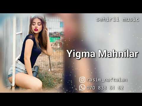 En Yeni Yigma Azeri Sevgi Mahnilari 2021 Cox Gozel Dinlemeli