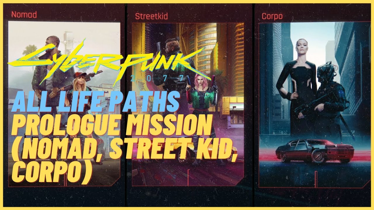 Cyberpunk 2077 All Life Paths Prologue Mission (Nomad, Street Kid ...