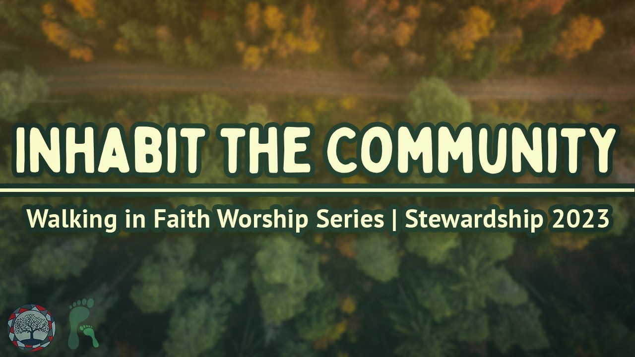 Inhabit the Community (November 19, 2023) | Walking in Faith - YouTube