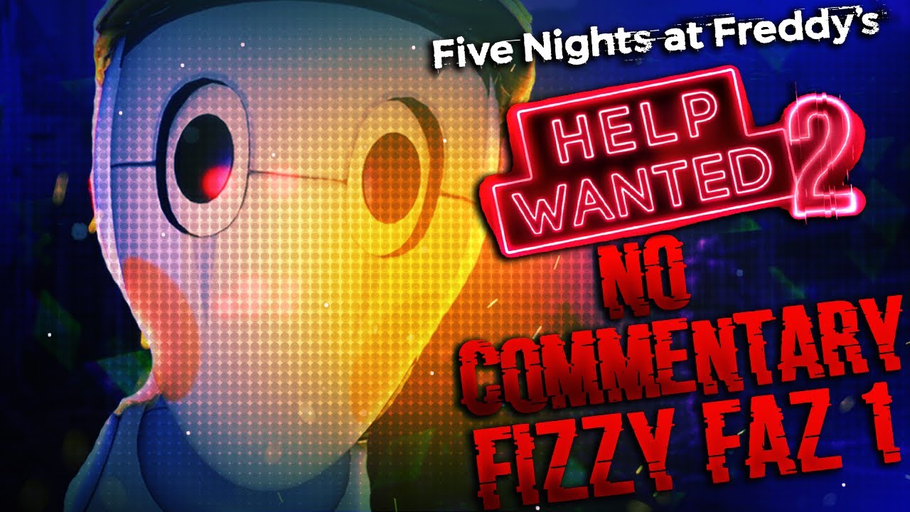 Five Nights At Freddy's Help Wanted 2 VR: Horror Gameplay - Fizzy Faz ...