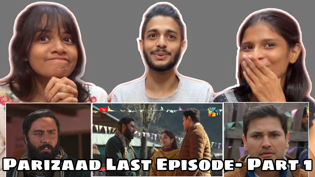 PARIZAAD Last Episode -PART 1 | WhatTheFam 2.O Reactions!! - YouTube