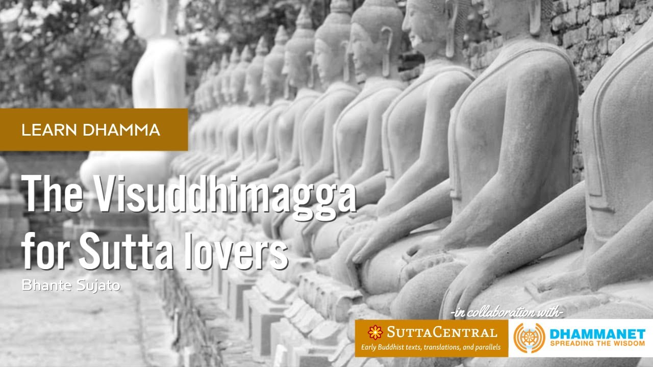 Visuddhimagga for Sutta Lovers: Lesson 3 of 4 - YouTube