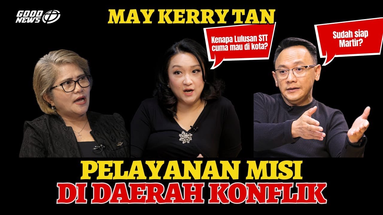 PELAYANAN MISI DI DAERAH KONFLIK - PART 2 MAY M KERRY TAN #pelayananmisi #martir #misionaris # ...