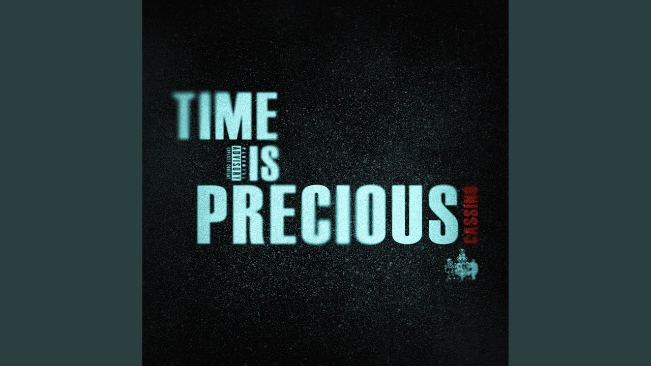 Time Is Precious (Clean) - YouTube