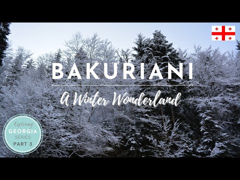 EXPLORING GEORGIA PART 3 | BAKURIANI