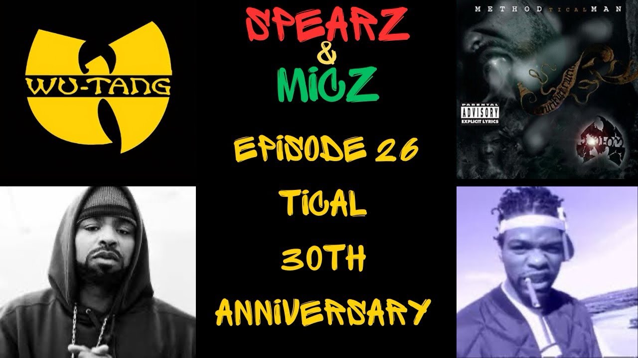 Episode 26 : Method Man - Tical 30th Anniversary - YouTube