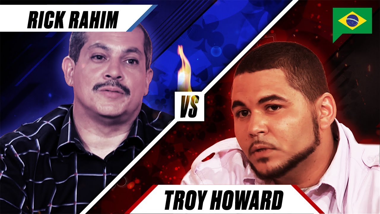 CONFLITO DE EGOS: Rick Rahim vs Troy Howard ♠️ Poker Rivals ♠️ PokerStars Brasil - YouTube