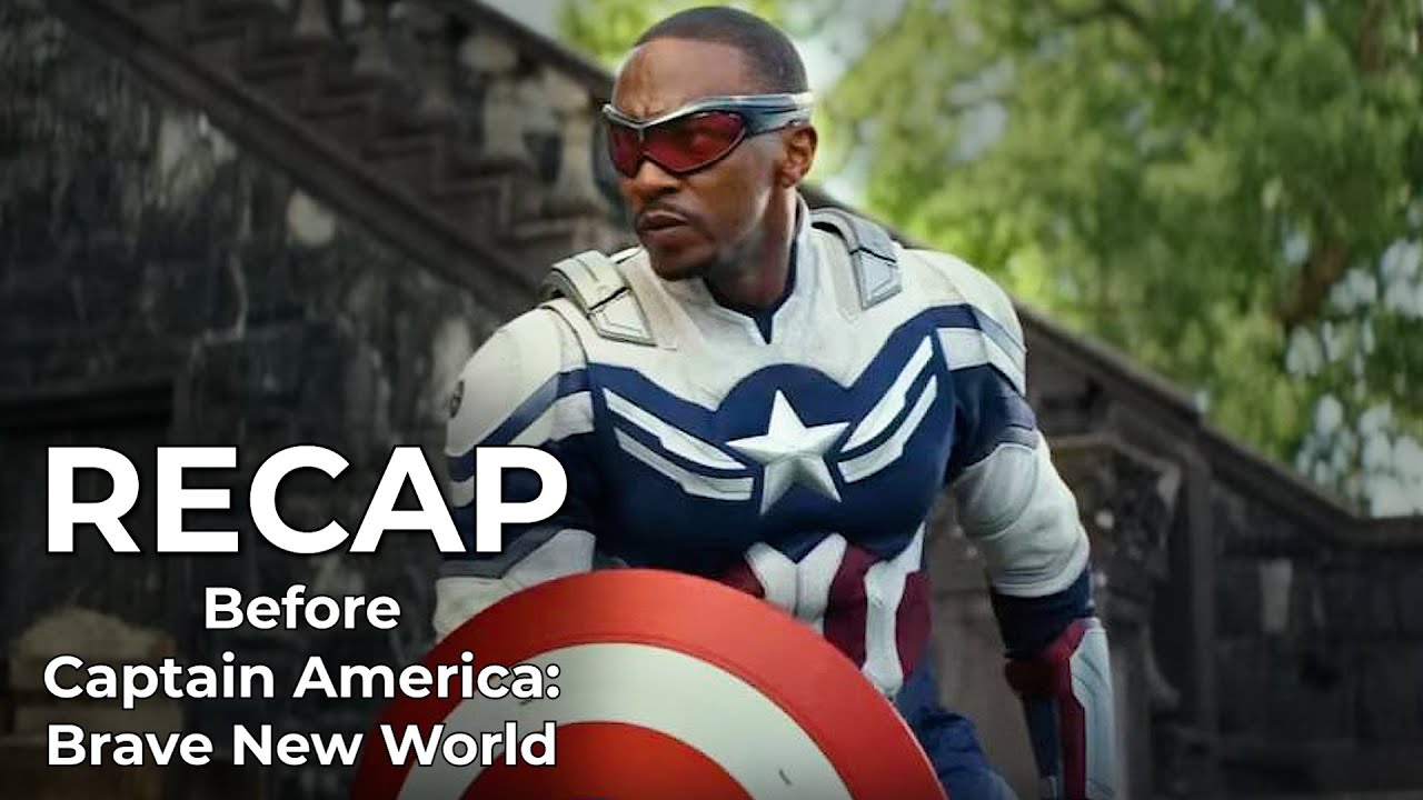 Marvel RECAP before Captain America Brave New World - YouTube
