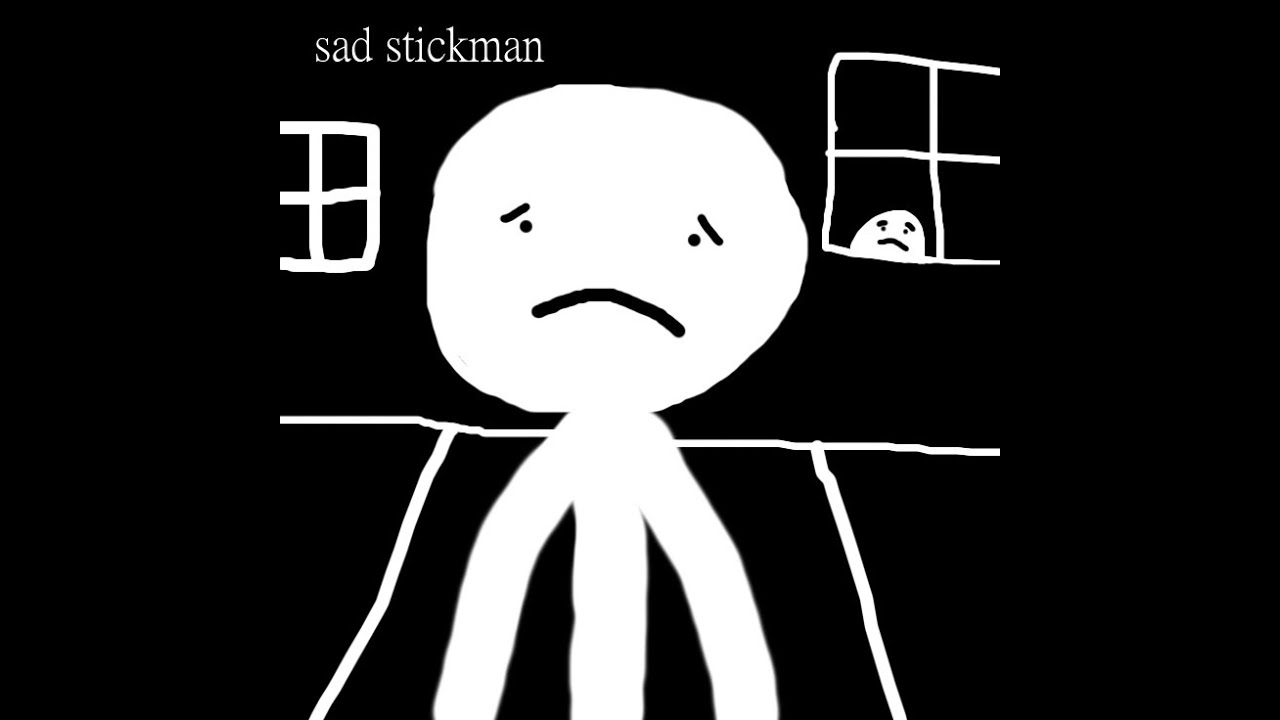 Sad Stickman