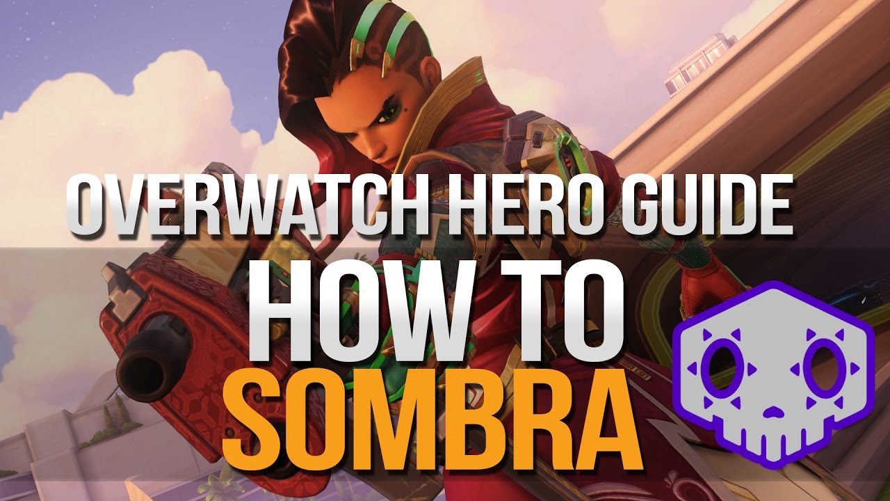 How to Sombra | Overwatch Guide | Tipps und Tricks | Tutorial | Deutsch ...