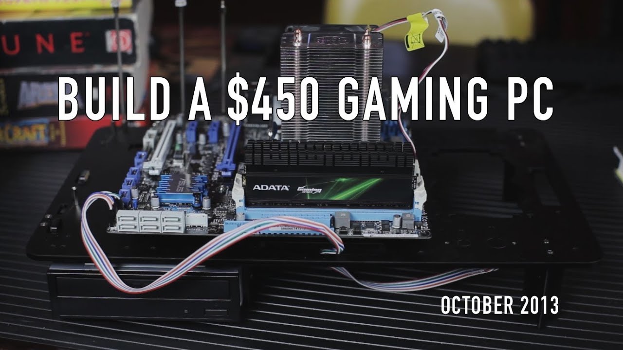 Build a $450 Gaming PC - Kill Your Console: Build #1 - YouTube