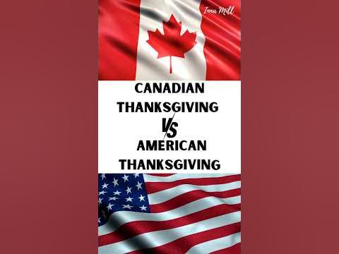 Canadian Thanksgiving vs American Thanksgiving - YouTube