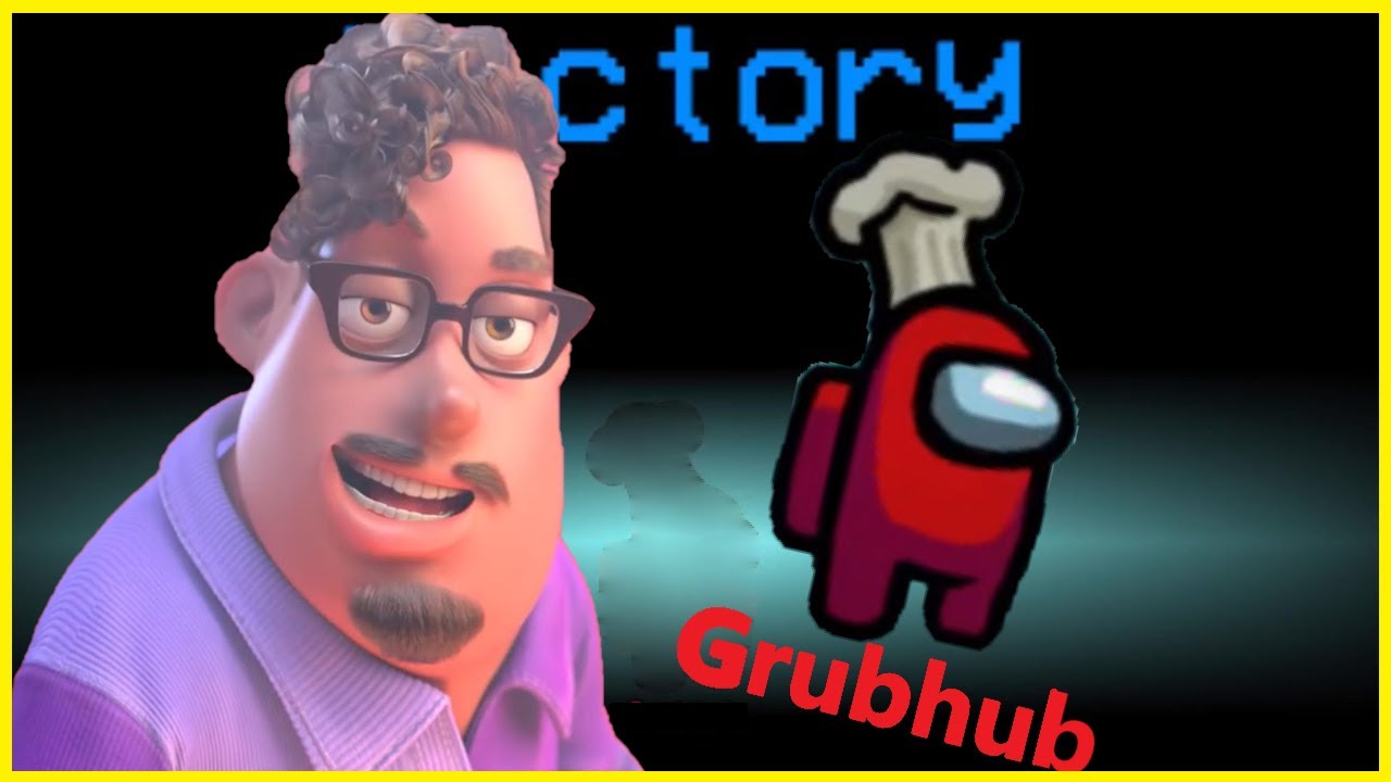 Grubhub Ad But The Dad Plays Among Us - YouTube