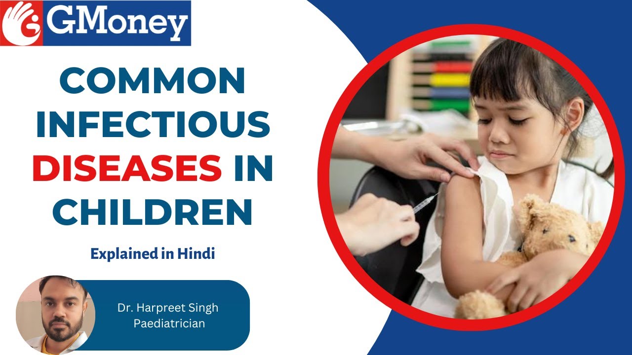 Common Infections in Children (Child Health Problems) - GMoney Health ...