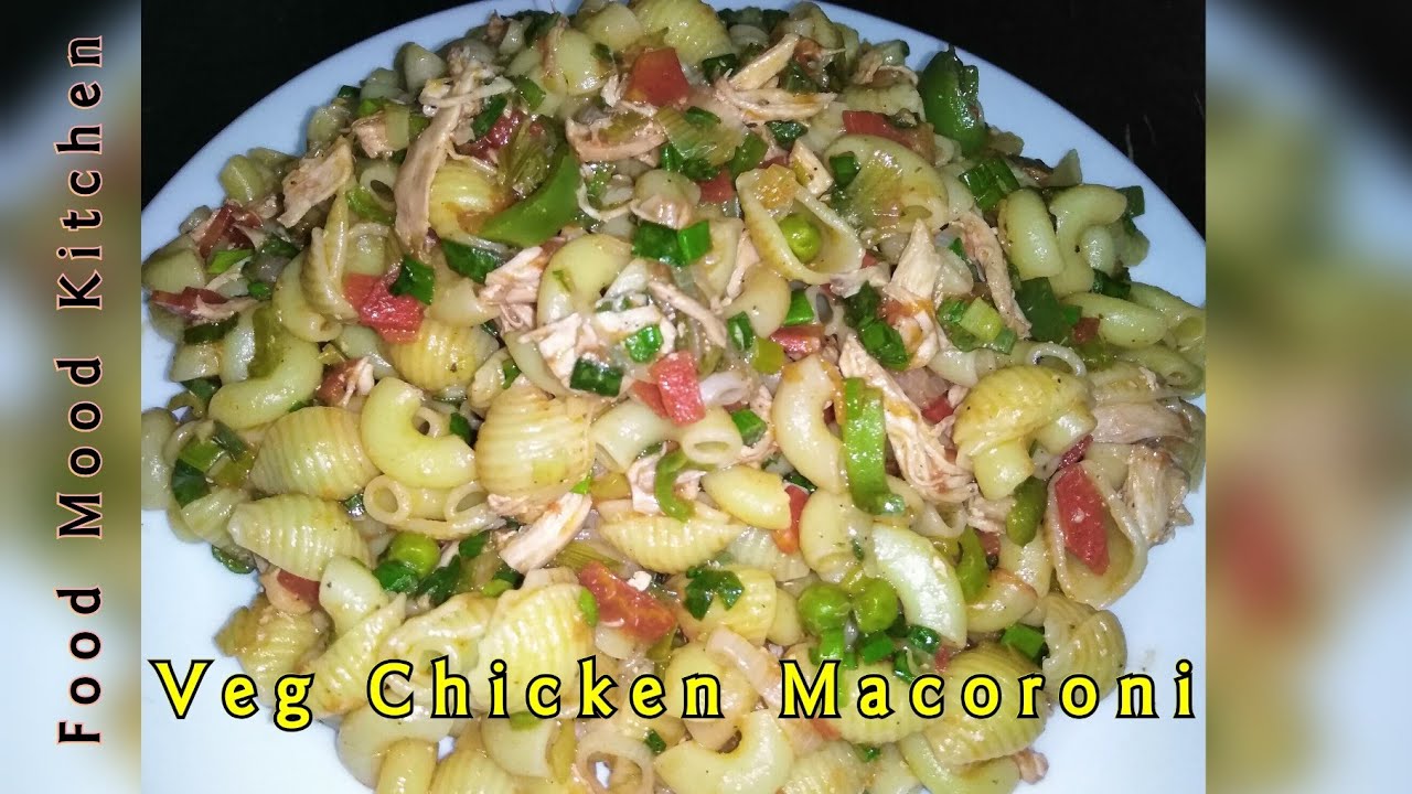 Veg Chicken Macoroni | Veg Chicken Pasta | Easy Recipe By Food Mood ...