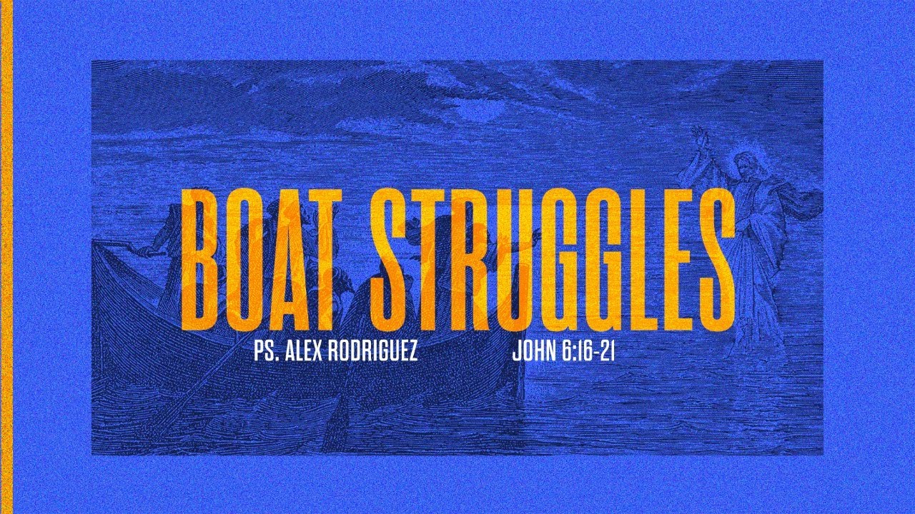 Boat Struggles | March 3, 2024 | Ps. Alex Rodriguez | Sunday Morning ...