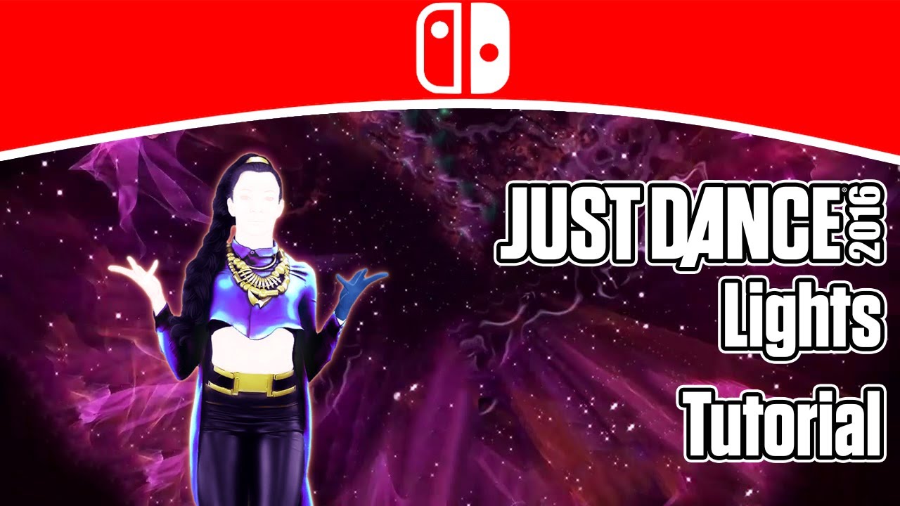 Lights - Ellie Goulding - SWITCH TIPS TUTORIAL - Just Dance 2016 - Just ...