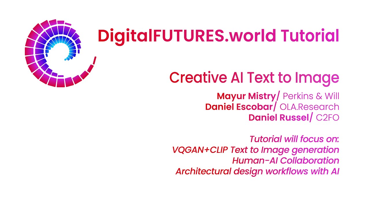DigitalFUTURES Tutorial: Creative AI Text to Image with VQGAN+CLIP - YouTube