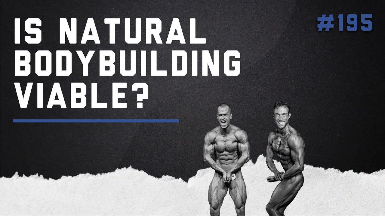 3DMJ Podcast #195: Is Natural Bodybuilding Viable? - YouTube
