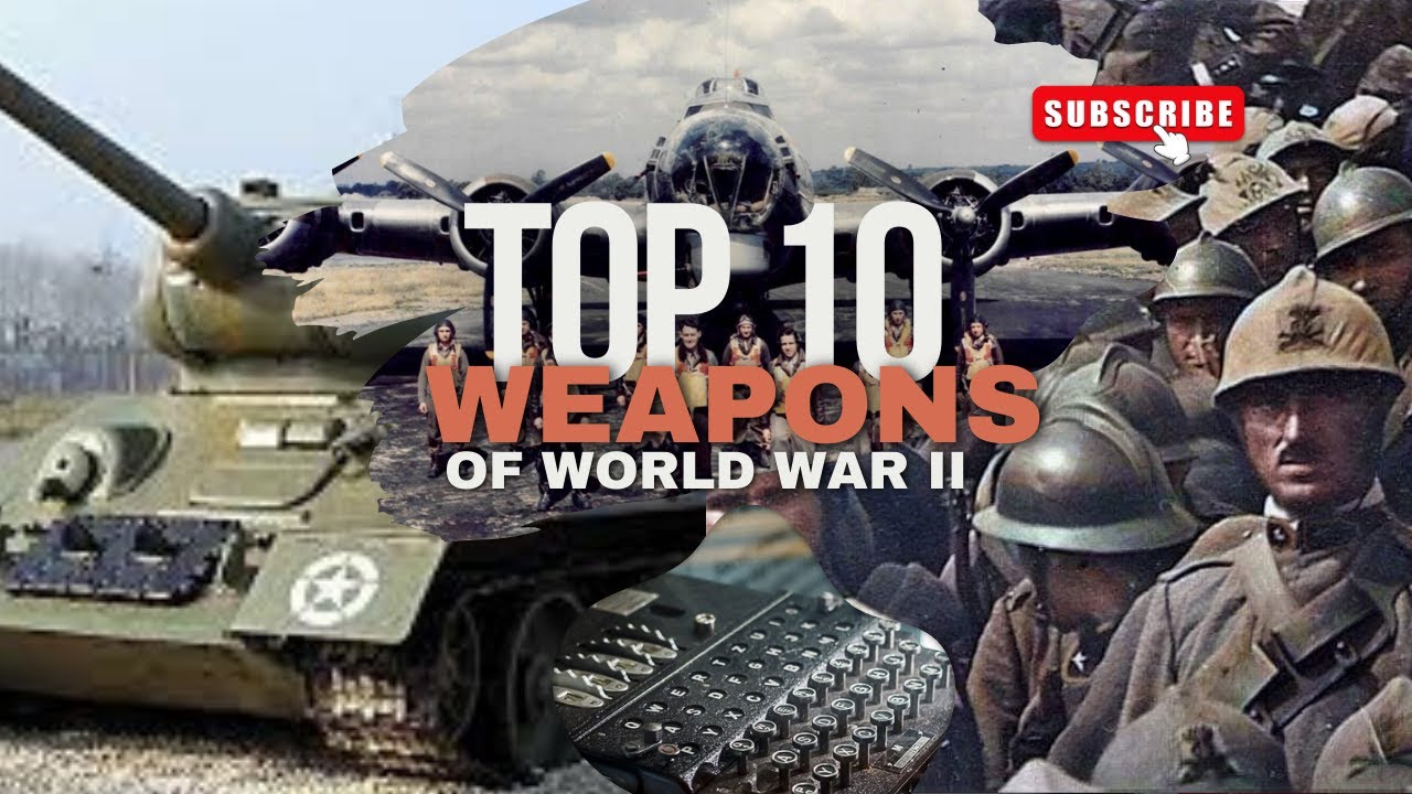 Top 10 Weapons of World War II - YouTube