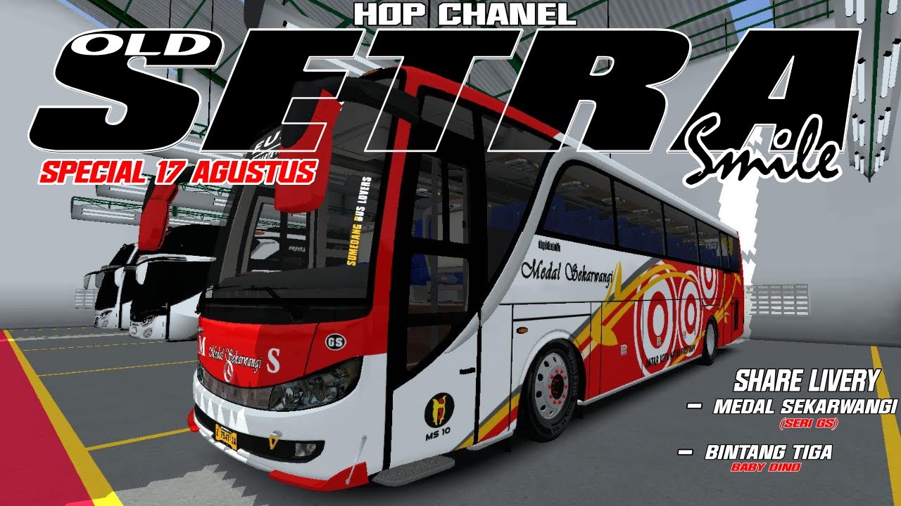 SHARE LIVERY MOD OLD SETRA SMILE REBORN HOP CHANNEL | BUSSID V4.3.1 ...