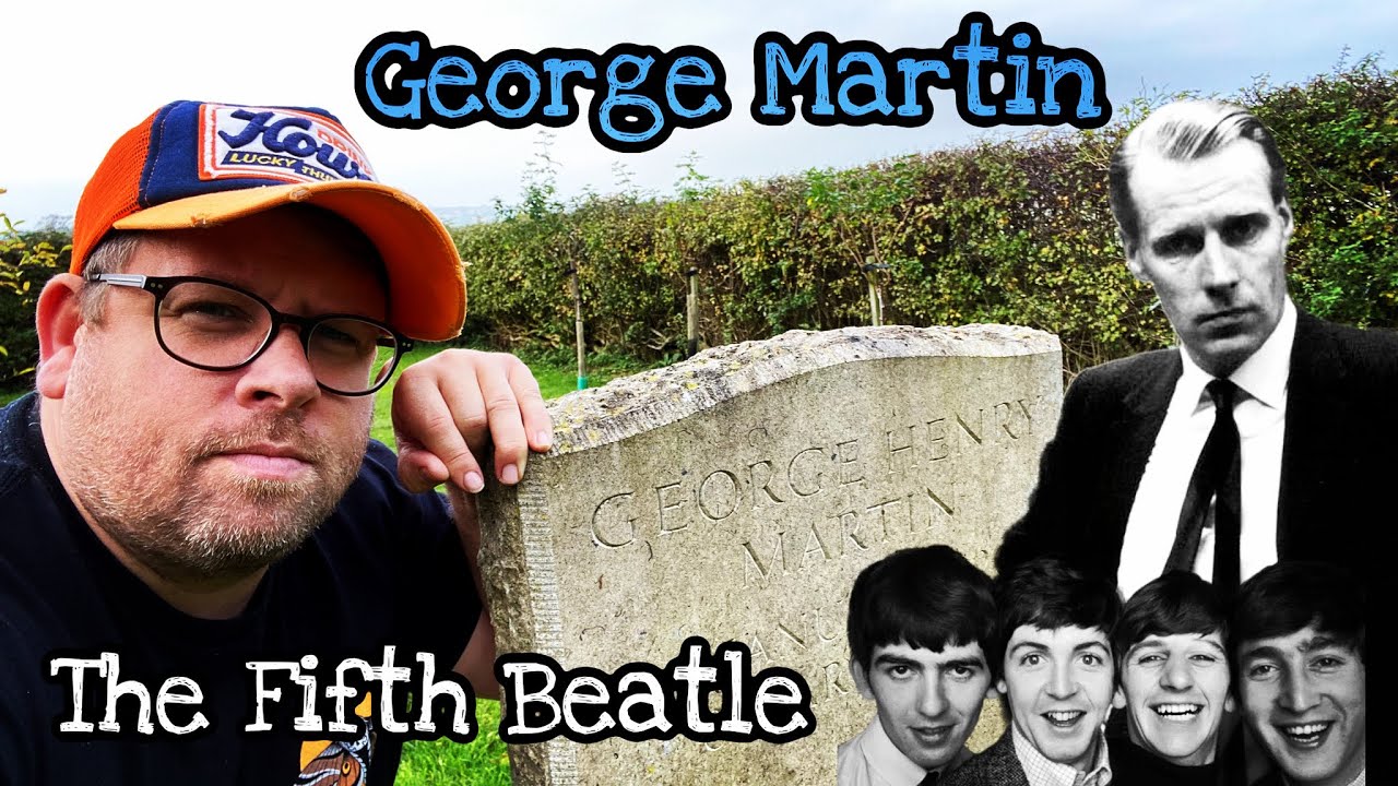 The Grave of Sir George Martin - The Fifth Beatle. Music Producer The ...
