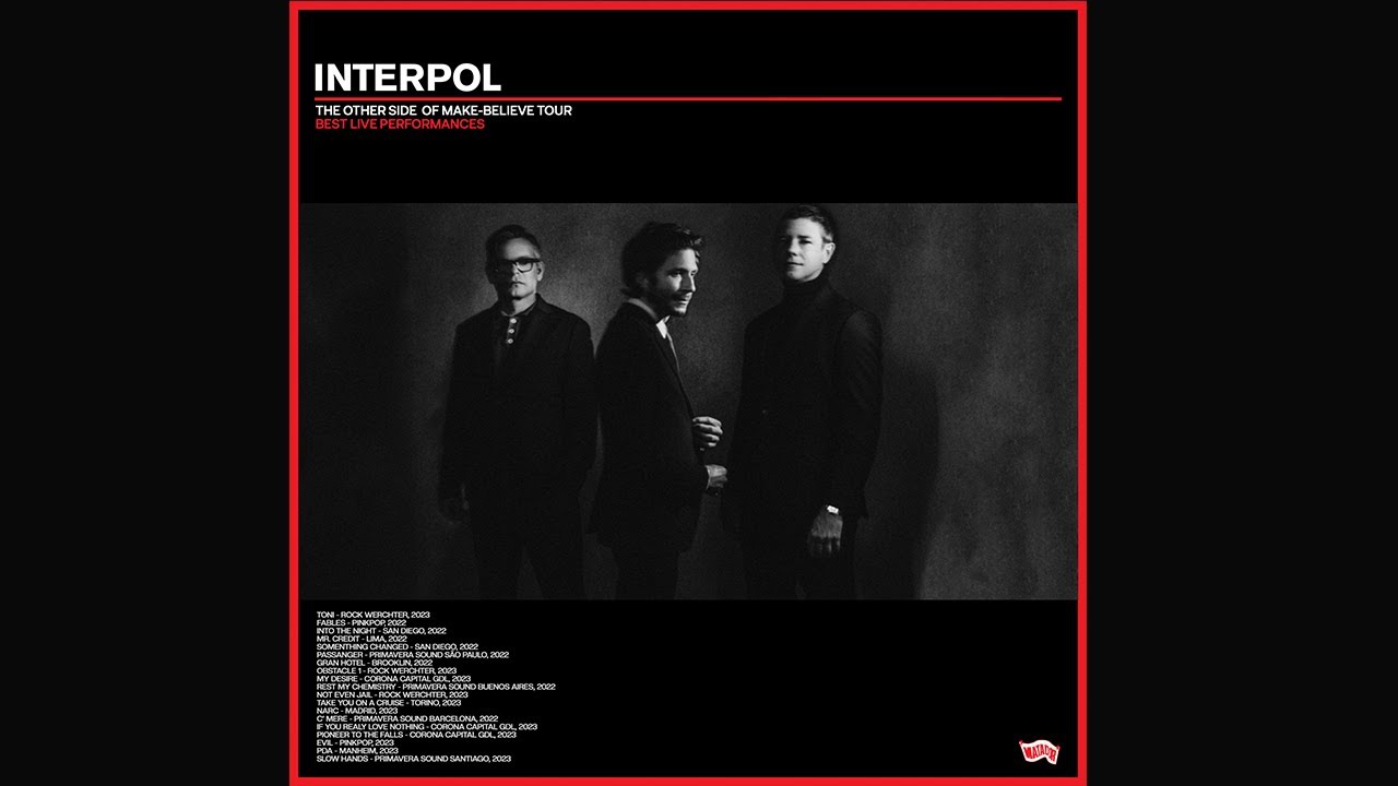 Interpol - The Other Side Of Make-Believe Tour (Best Performances) Full ...