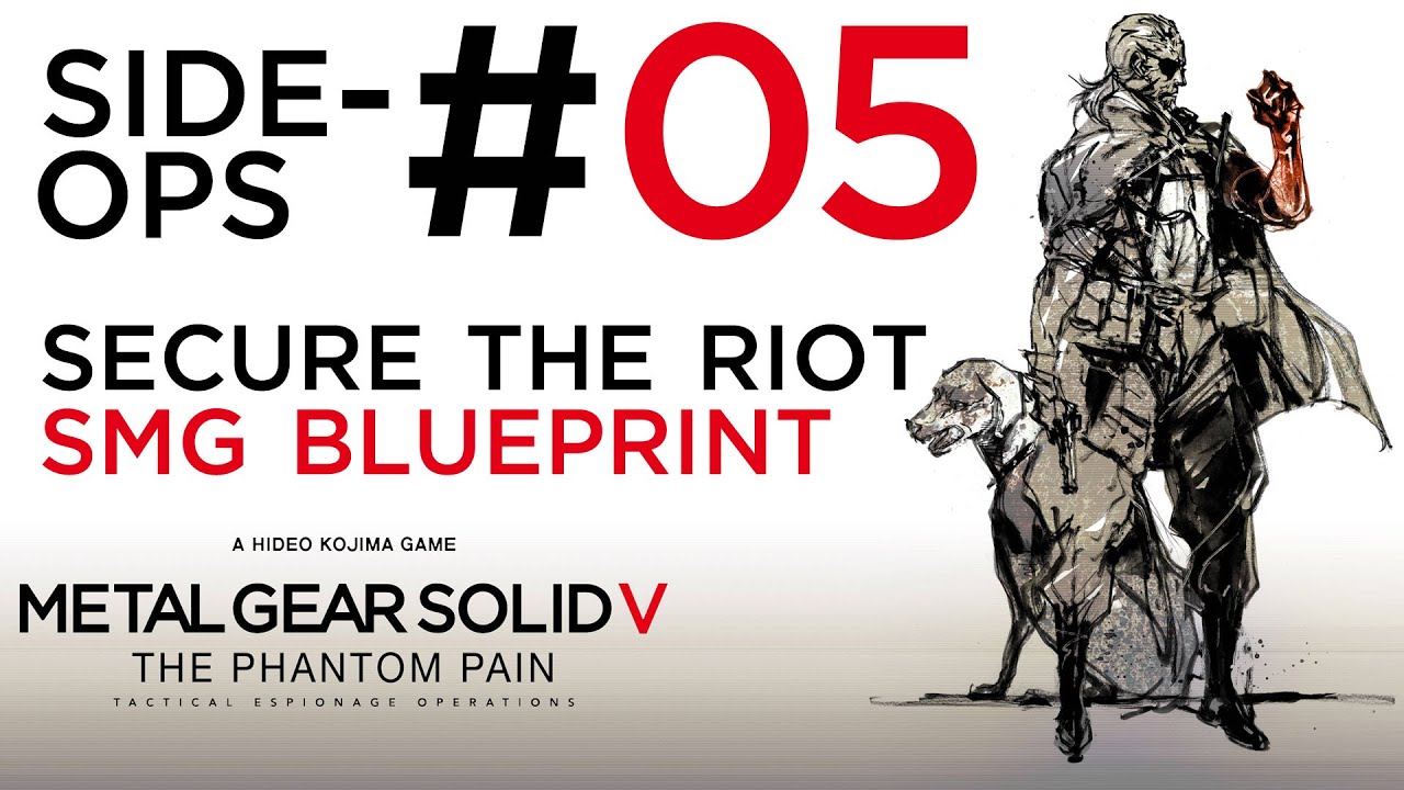 XT Gameplay: Metal Gear Solid V - TPP SO #05 Riot SMG Blueprint ...
