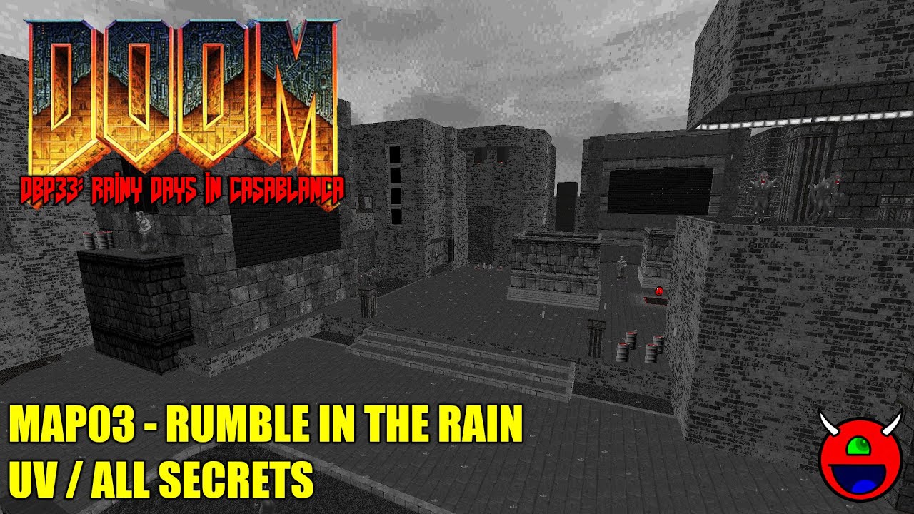 Doom 2: DBP33: Rainy Days in Casablanca - MAP03 Rumble in the Rain ...