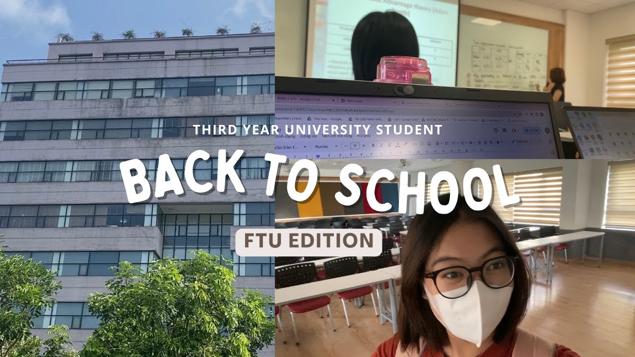 BACK TO FTU 2023 I TUẦN ĐẦU CỦA MỘT FTU-ER NĂM 3 SẼ NHƯ THẾ NÀO? I ...