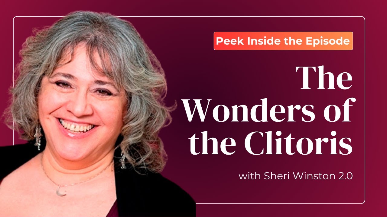 Sheri Winston 2.0 Sneak Peek: The Wonders of the Clitoris - Mastering the Female Anatomy of ...