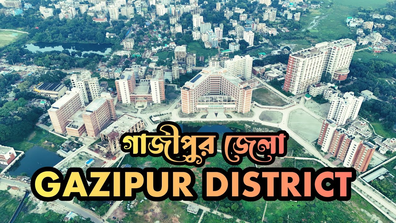 Gazipur District Bangladesh | Gazipur | Bangladesh | Our Gazipur ...