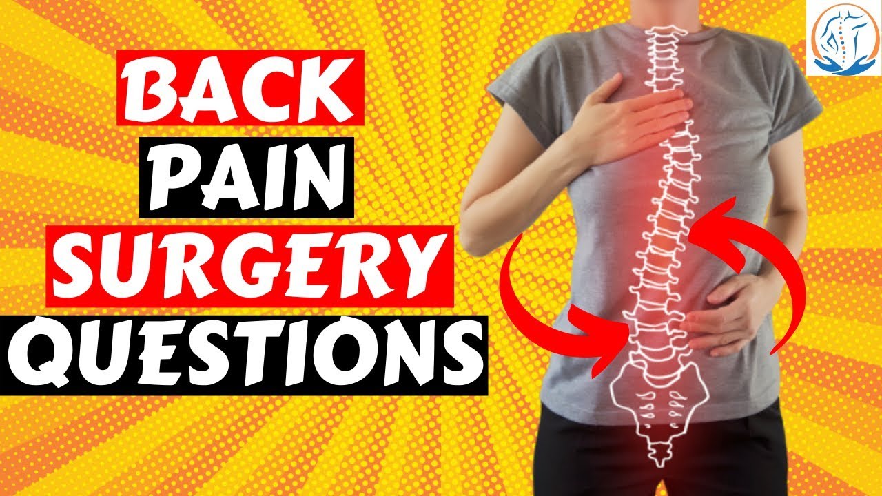 40 Questions to Ask Your Surgeon Before Back Surgery - YouTube