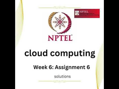 cloud computing nptel assignment 6 answers - YouTube
