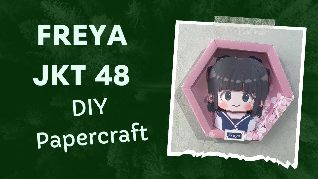 FREYA JKT48 PAPERCRAFT DIY KERAJINAN TANGAN SENI LIPAT KERTAS - YouTube
