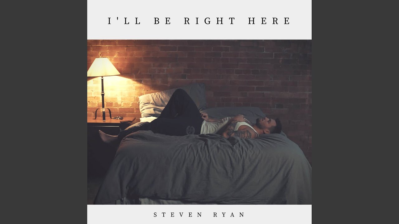 I'll Be Right Here - YouTube