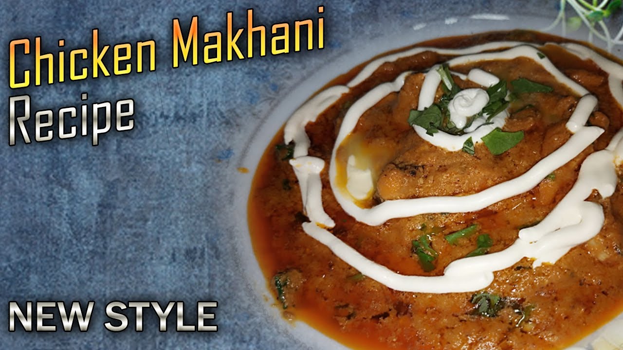 how to make Chicken Makhani | Chicken Makhani Recipe | Restaurant Style ...