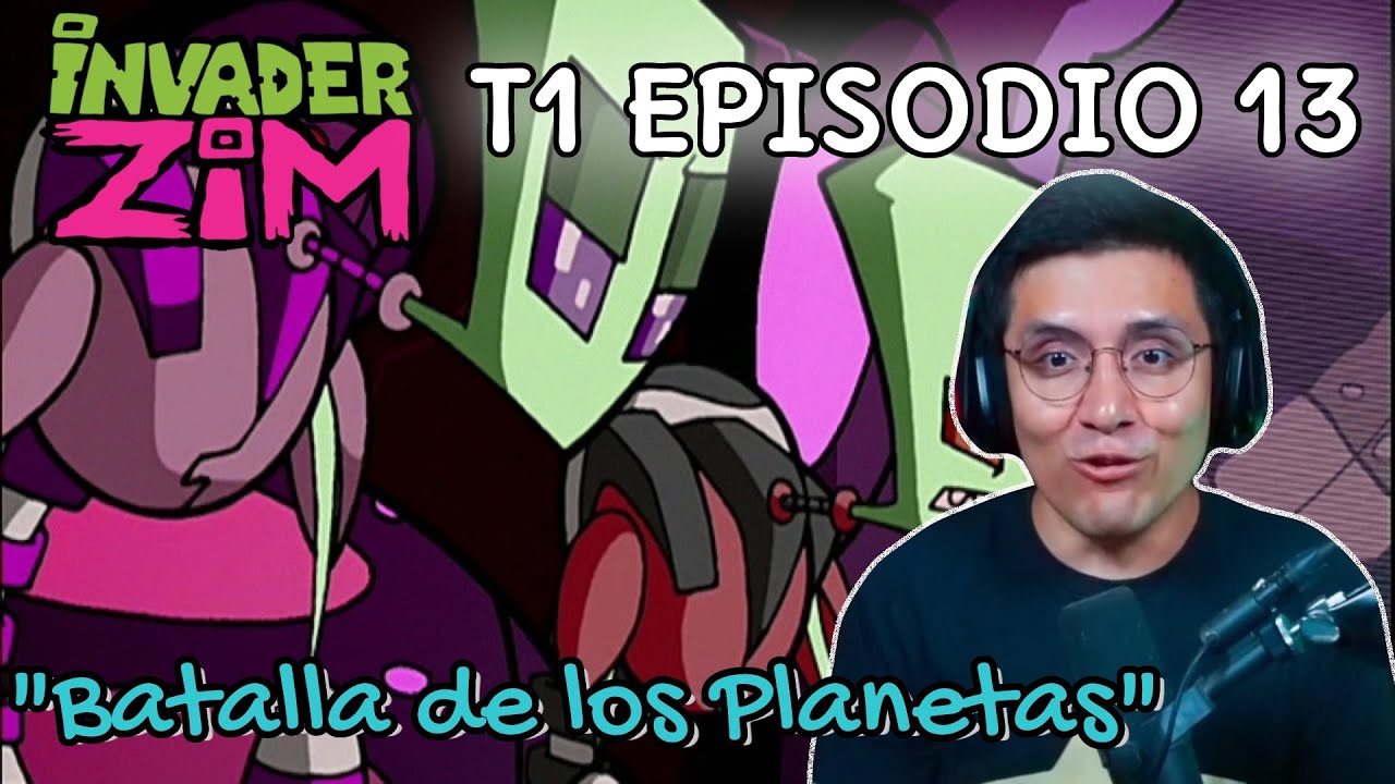JugandorCriticon Reacciona a Invasor Zim Temporada 1 Episodios 13 ...