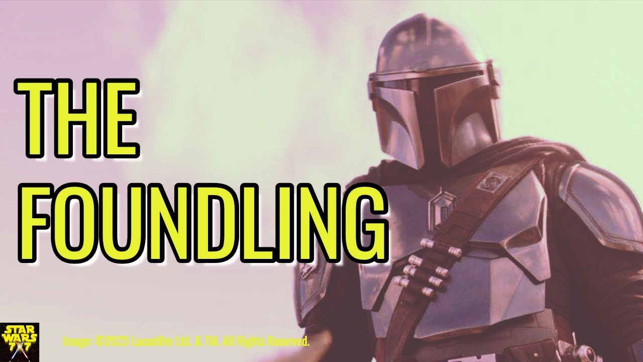 “The Foundling” (Mandalorian Briefing Season 3, Episode 4) | Episode ...