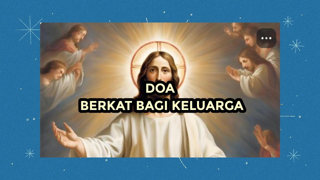 DOA BERKAT BAGI KELUARGA #kumpulandoakatolik #doakeluarga # ...