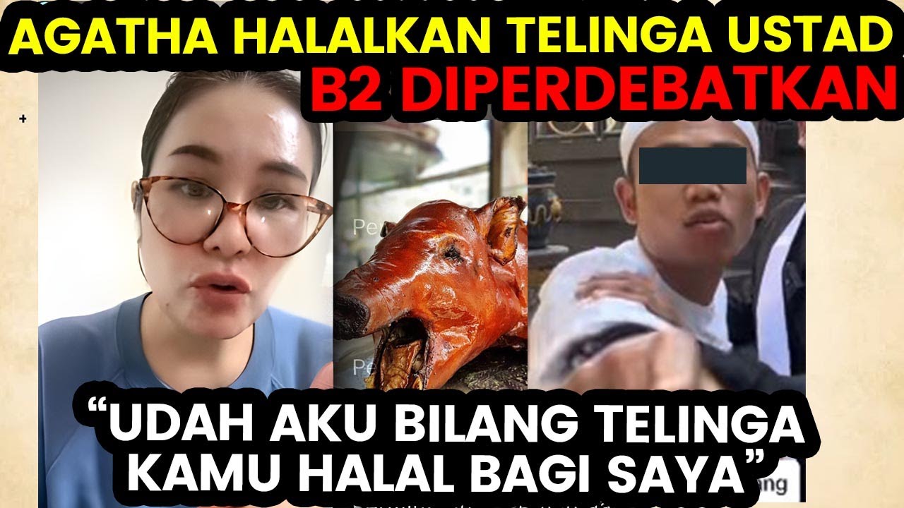 DIALOG PANAS SOAL BABI AGATHA VS USTAD DANIL TIEM: UDAH AKU BILANG TELINGA KAMU HALAL - YouTube