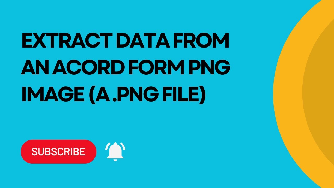 Extract data from an ACORD Form PNG image (a .png file) - YouTube