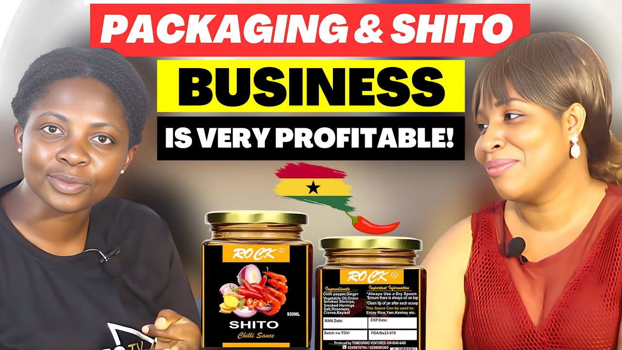 WOW! She Built her Shito and Packaging Business in Ghana With No Money ...