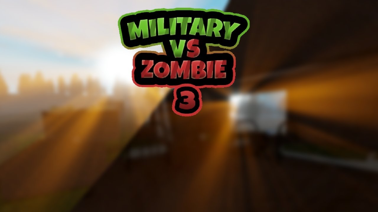 Military vs Zombies 3 | Roblox v1.491 Update - YouTube