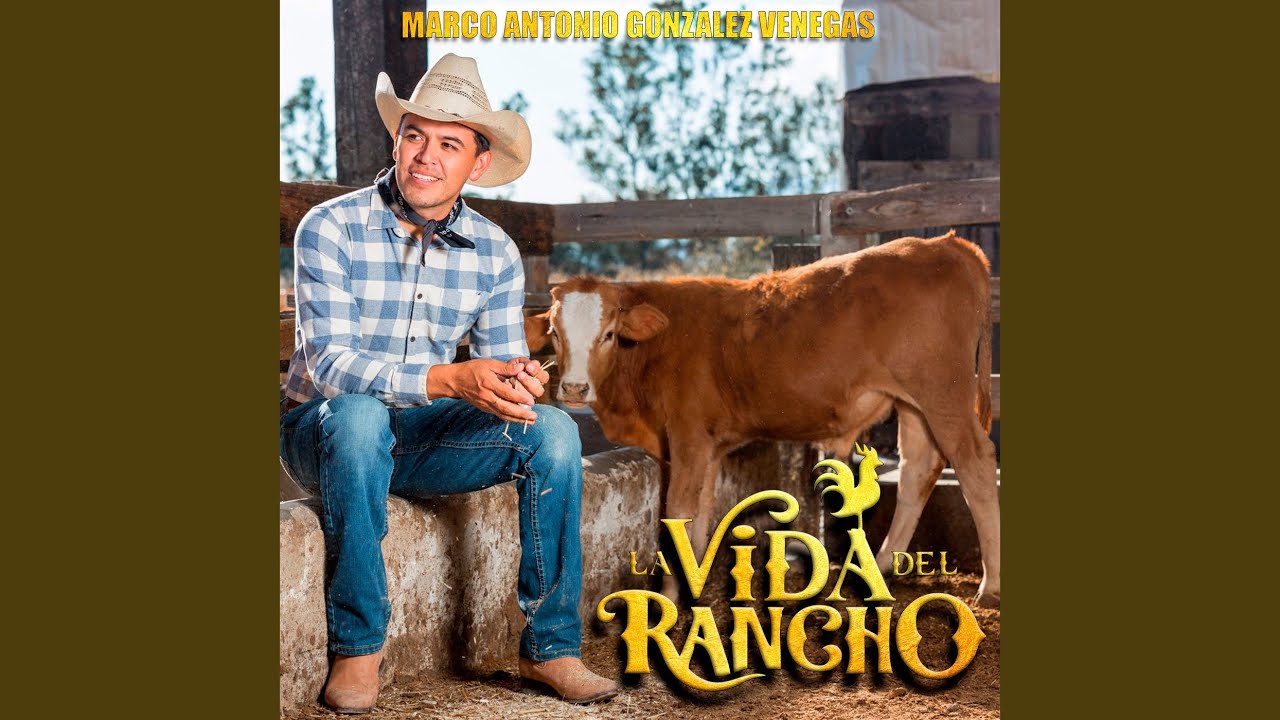 La Vida Del Rancho - YouTube