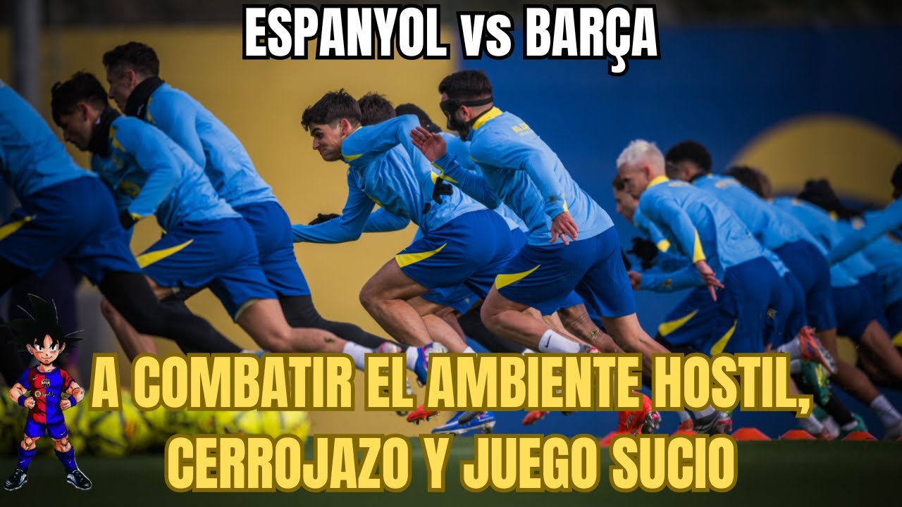 ESPANYOL vs BARÇA | AMBIENTE INFERNAL Y VEREMOS SI INJUGABLE ...