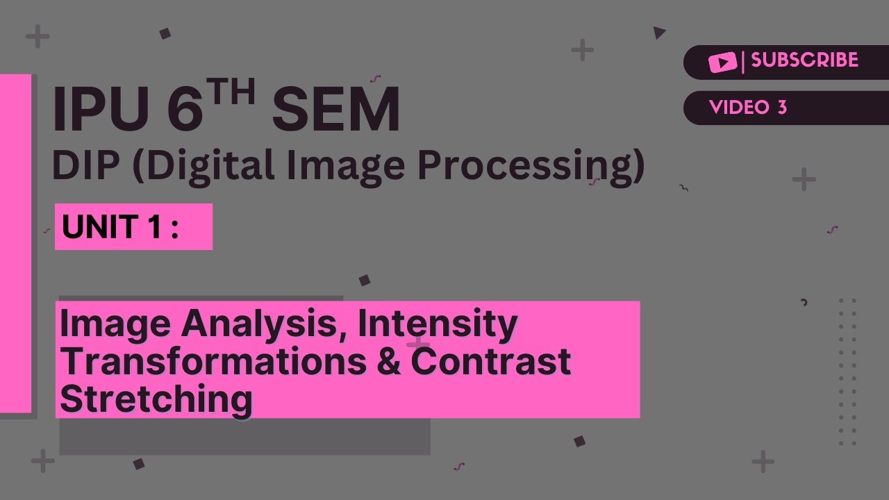 Intensity Transformations | Contrast Stretching | DIP | IPU | 6th sem - YouTube